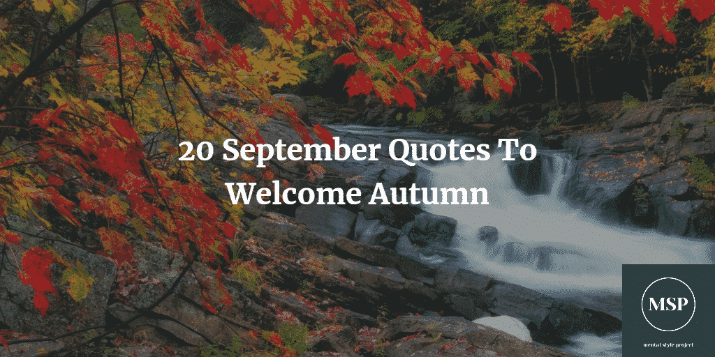20 September Quotes To Welcome Autumn - Mental Style Project