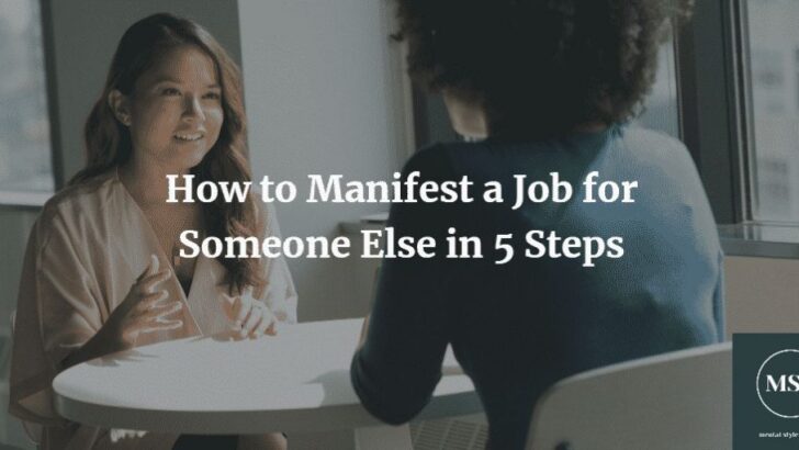 How to Manifest a Job for Someone Else in 5 Simple Steps - Mental Style ...