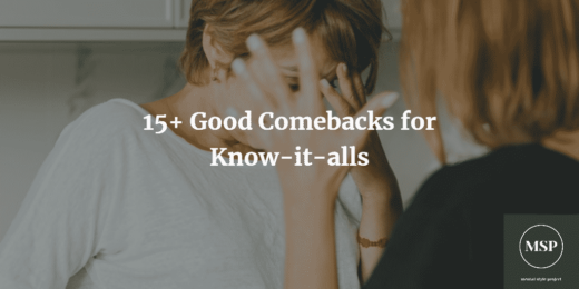 55 Of The Best Savage Comebacks To Use In An Argument!