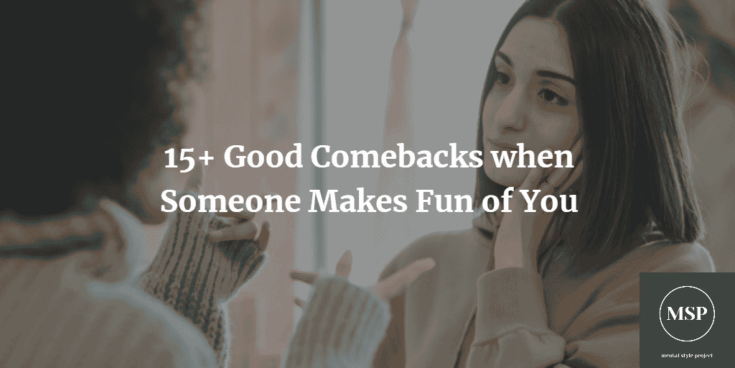 32+ Sassy Comebacks Are Guaranteed To Silence Your Haters!