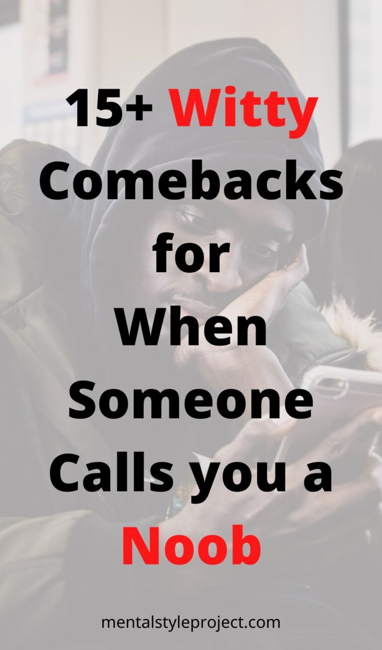 15+ Witty Comebacks When Someone Calls You Noob!