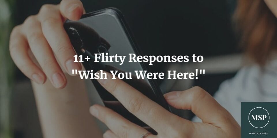 15 Flirty Responses To "How Are You?"