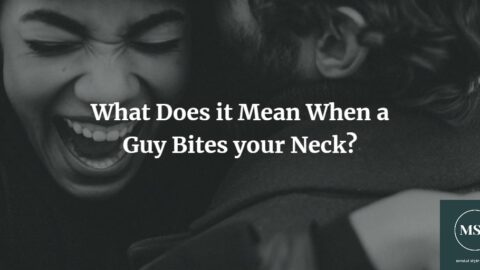 What Does it Mean When a Guy Bites your Neck? - Mental Style Project